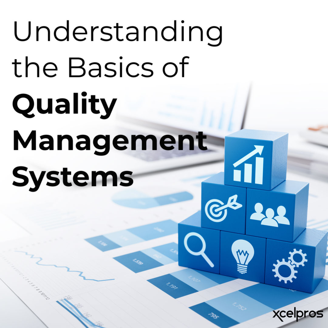 Understanding the Basics of Quality Management Systems QMS