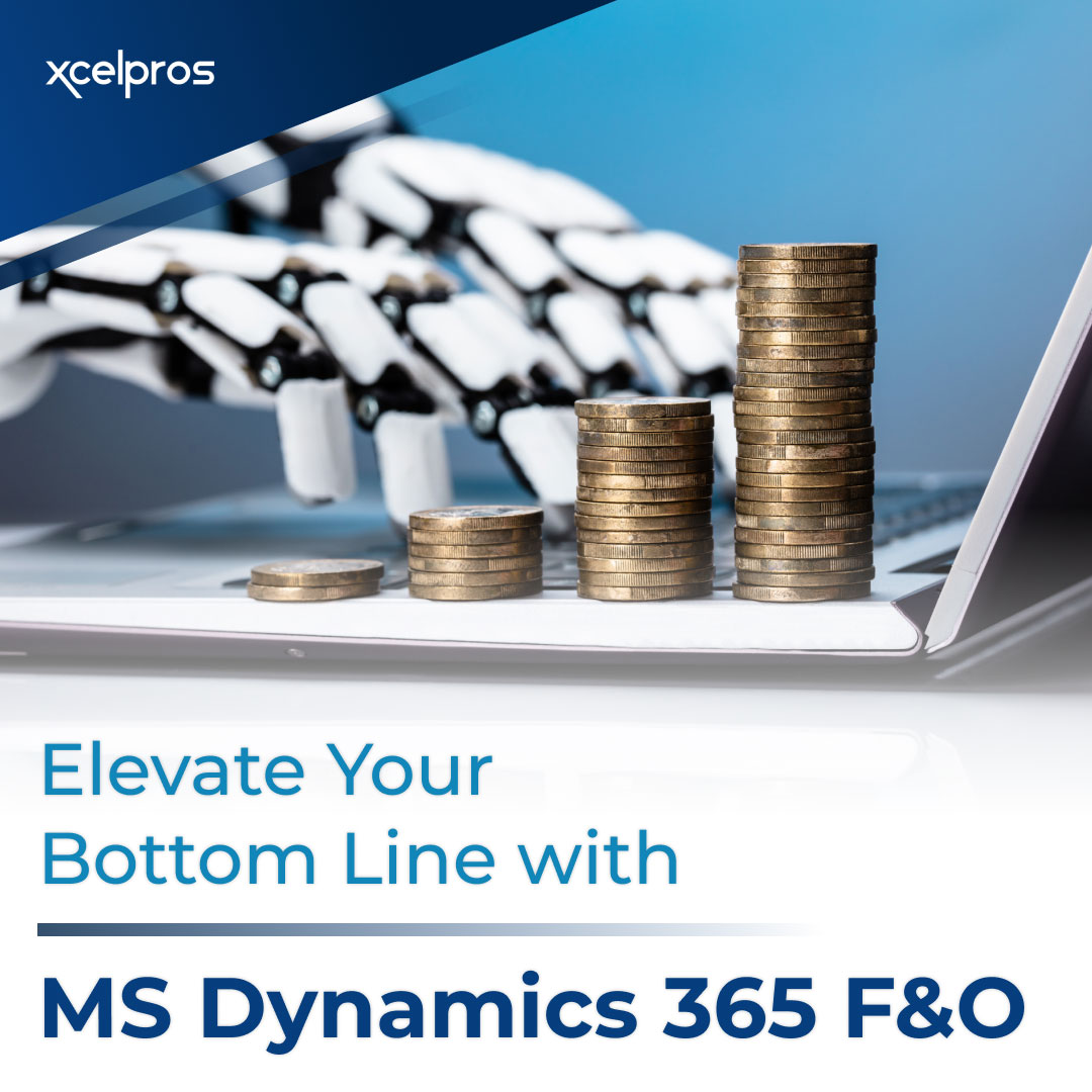 Efficiency Boost: Elevating Your Bottom Line with D365 FO
